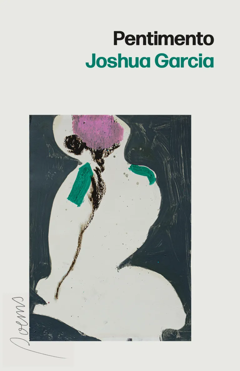 Review: Pentimento by Joshua Garcia – American Literary Review